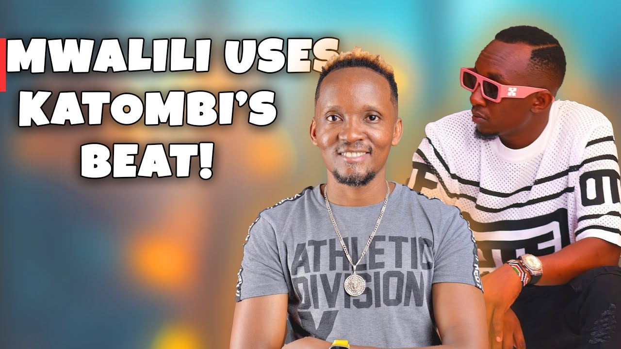 KATOMBI FANS ACCUSE MWALILI FOR USING HIS BEAT | TOP UKAMBANI SONGS OF ...
