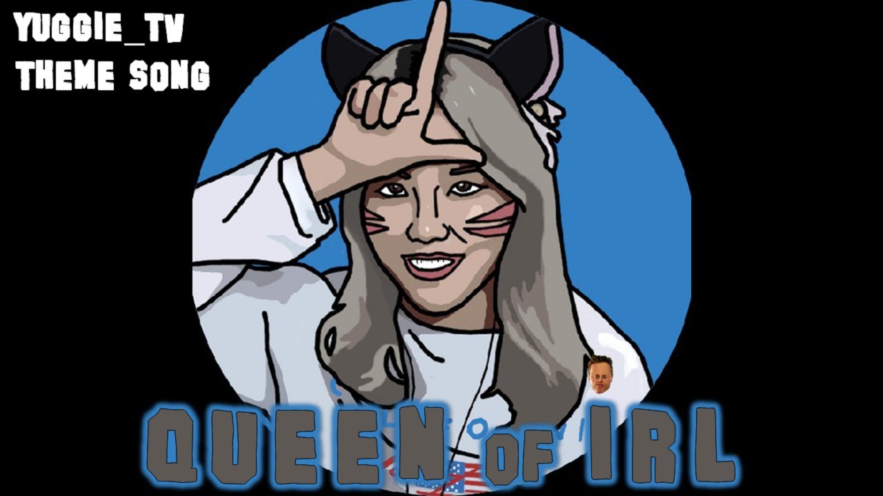 ari@home x Yuggie_TV - Queen of IRL [Yuggie_TV Theme Song] - YouTube