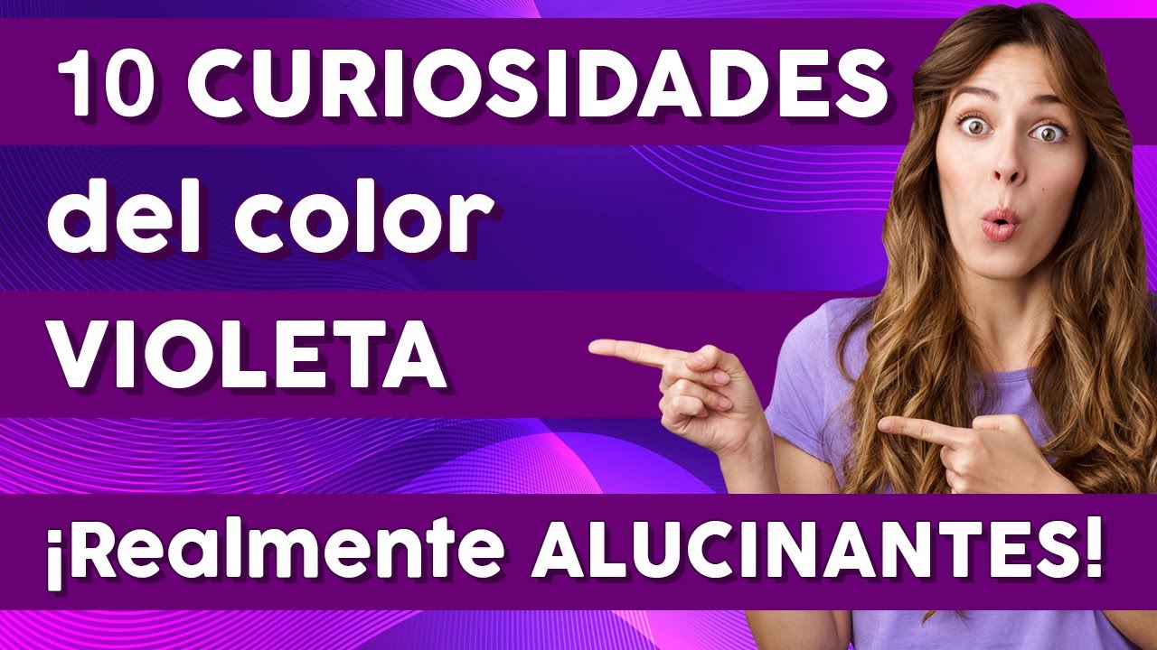 10 CURIOSIDADES del color VIOLETA.💜 ¡Realmente ALUCINANTES! - YouTube