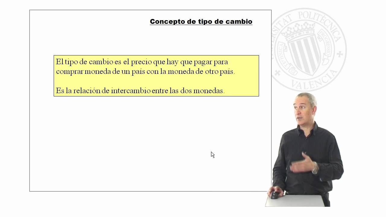 Concepto de tipo de cambio | | UPV - YouTube