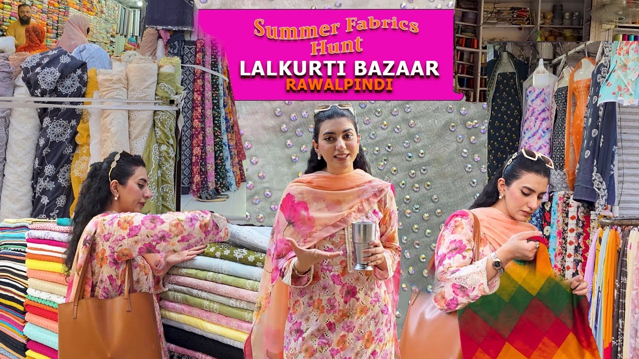 Summer Fabrics Hunt in LalKurti Bazaar Rawalpindi | Stitched Coord for ...