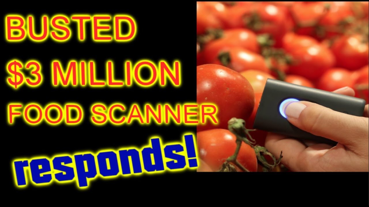 BUSTED $3 MILLION Food scanner RESPONDS! - YouTube