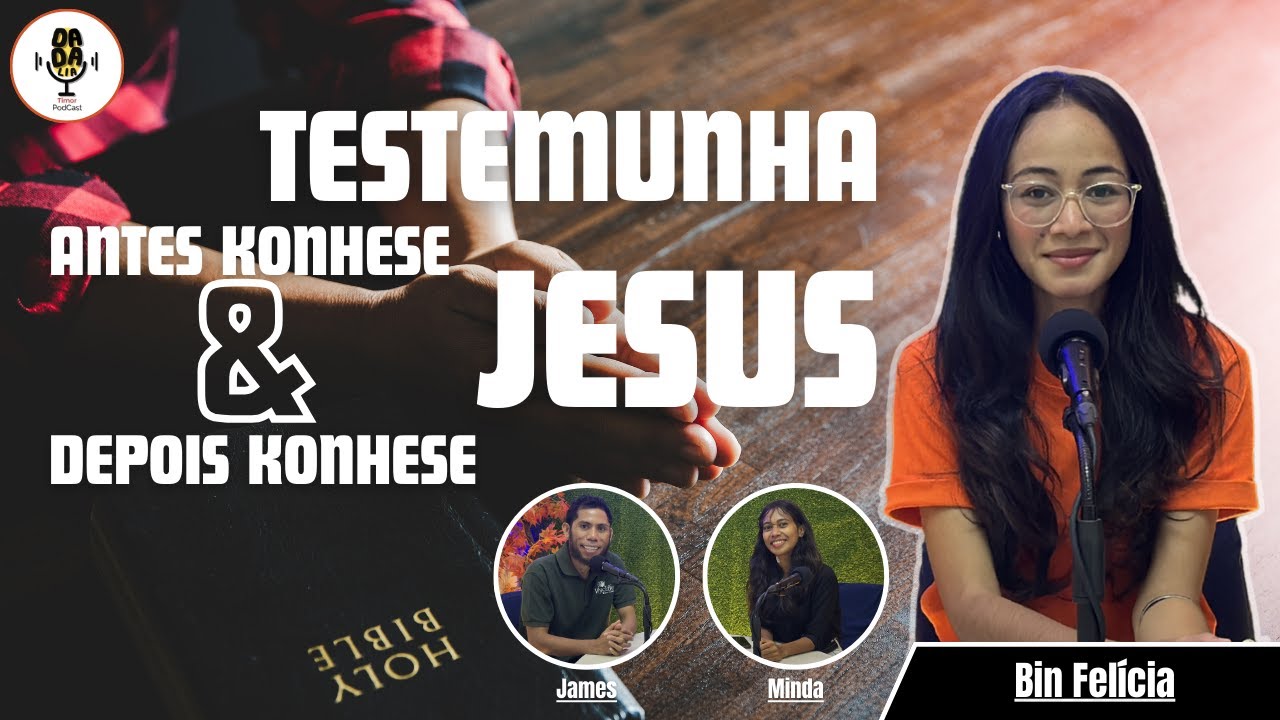 Dada Lia ho bin Felícia - TESTEMUNHA KONA BA ANTES KONHESE JESUS, I ...