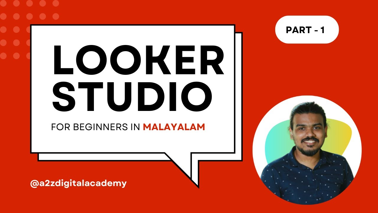 Looker Studio Tutorial in Malayalam: From Noob to Master [PART - 1 ...