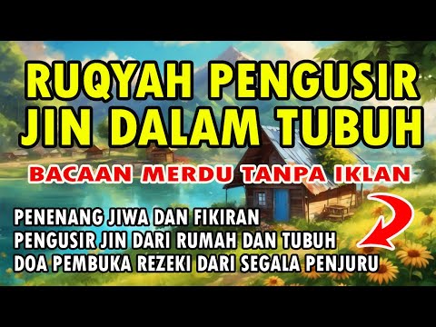 RUQYAH PENGUSIR JIN DALAM TUBUH