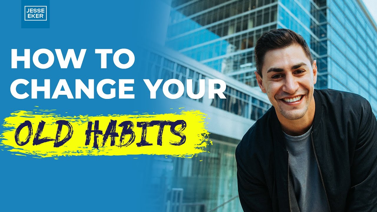 How to CHANGE Your OLD HABITS - The Easiest Way to IMPROVE - YouTube
