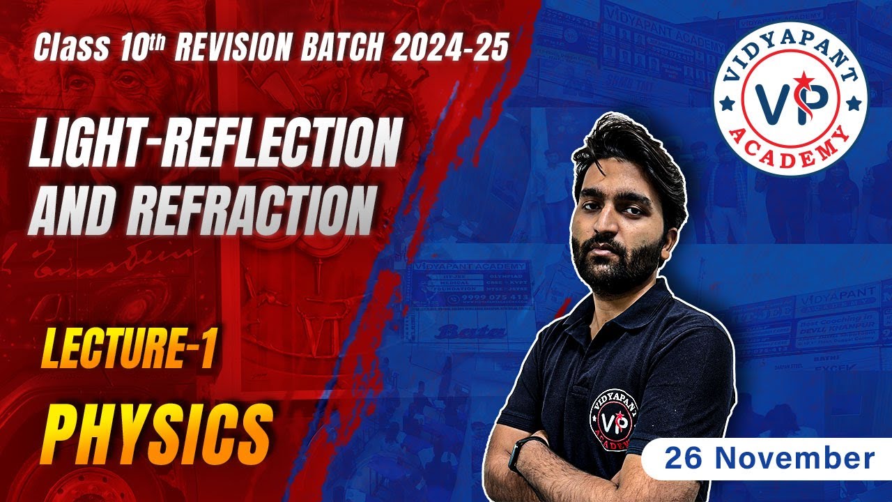 Class 10th Revision Batch || Light- Reflection and Refraction ...