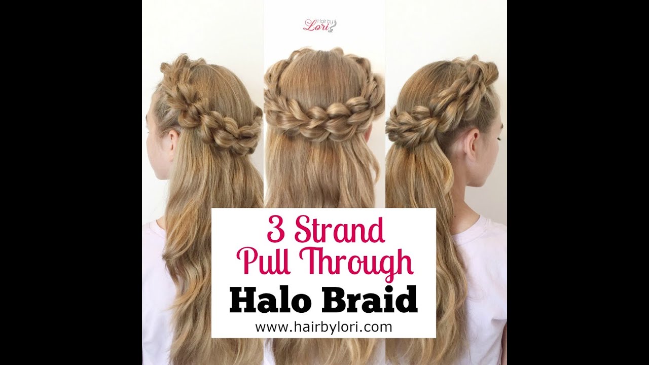3 Strand Pull Through Halo Braid Tutorial - YouTube