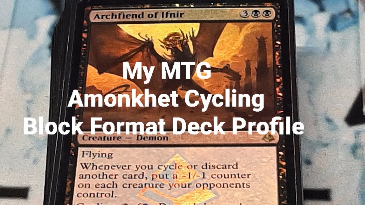 My MTG Amonkhet Cycling Block Format Deck Profile - YouTube