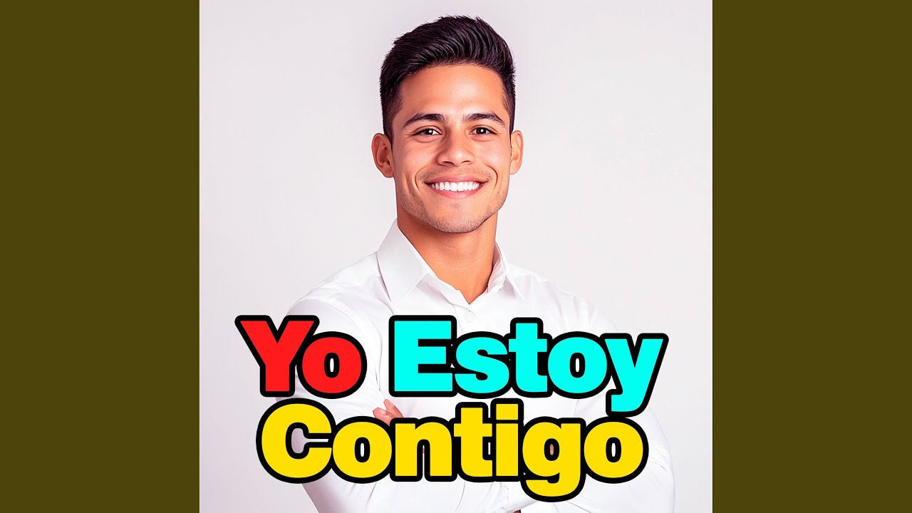 Yo Estoy Contigo - YouTube
