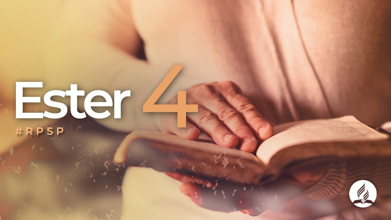 Ester 4 - Reavivados Por Sua Palavra | #RPSP - YouTube