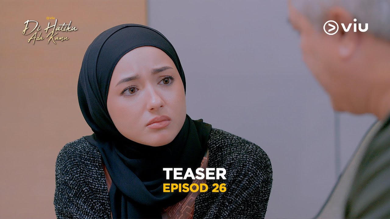Episod 26 [Ep. Akhir] - Di Hatiku Ada Kamu | - Hannah Delisha , Redza ...