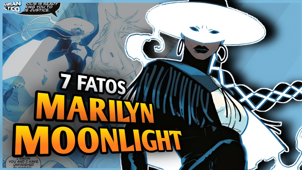 7 FATOS SOBRE MARILYN MOONLIGHT! - YouTube
