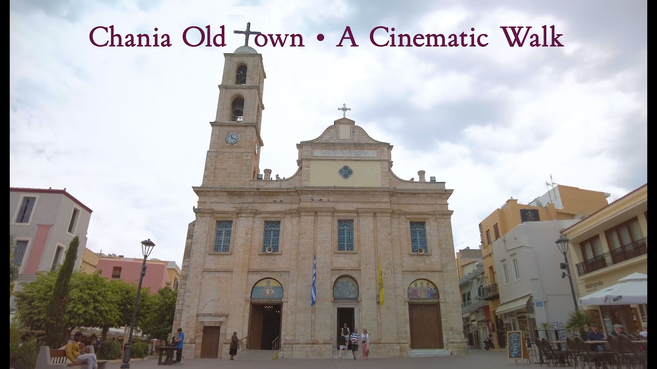 Chania Old Town / A Cinematic Walk. (part 1) - YouTube