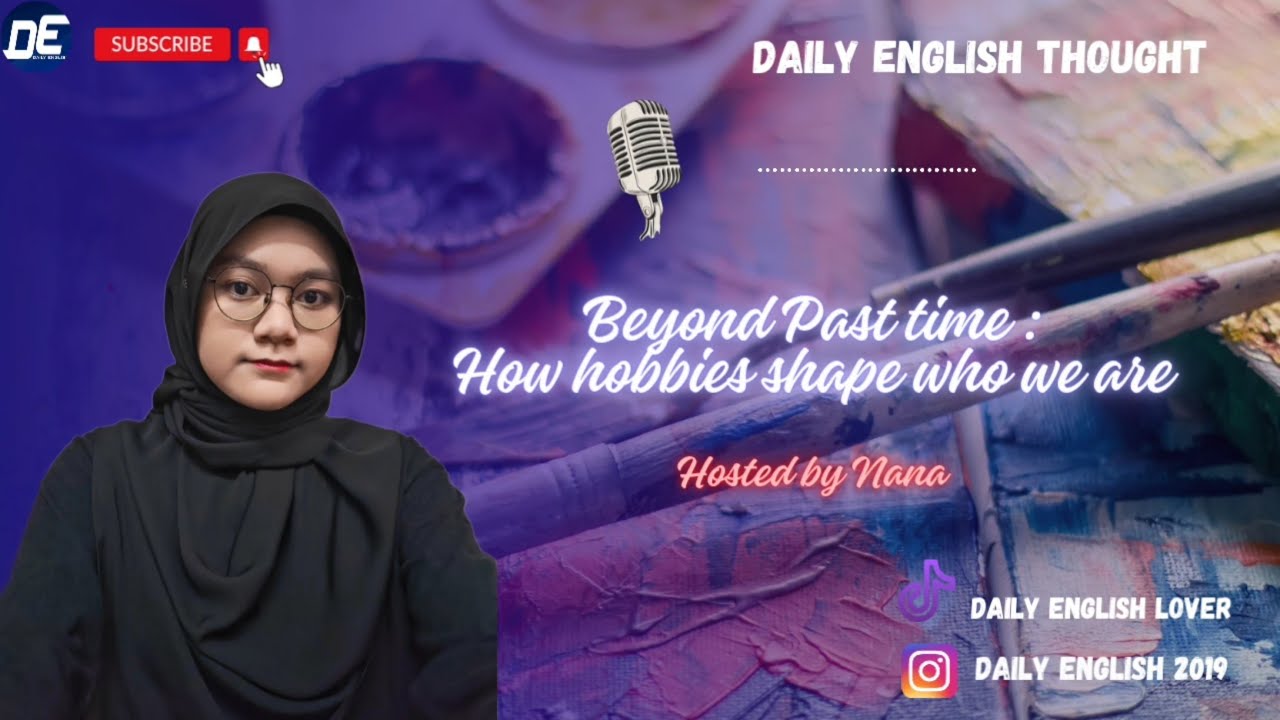 "Beyond Past Time : How hobbies shape who we are." | Daily English ...
