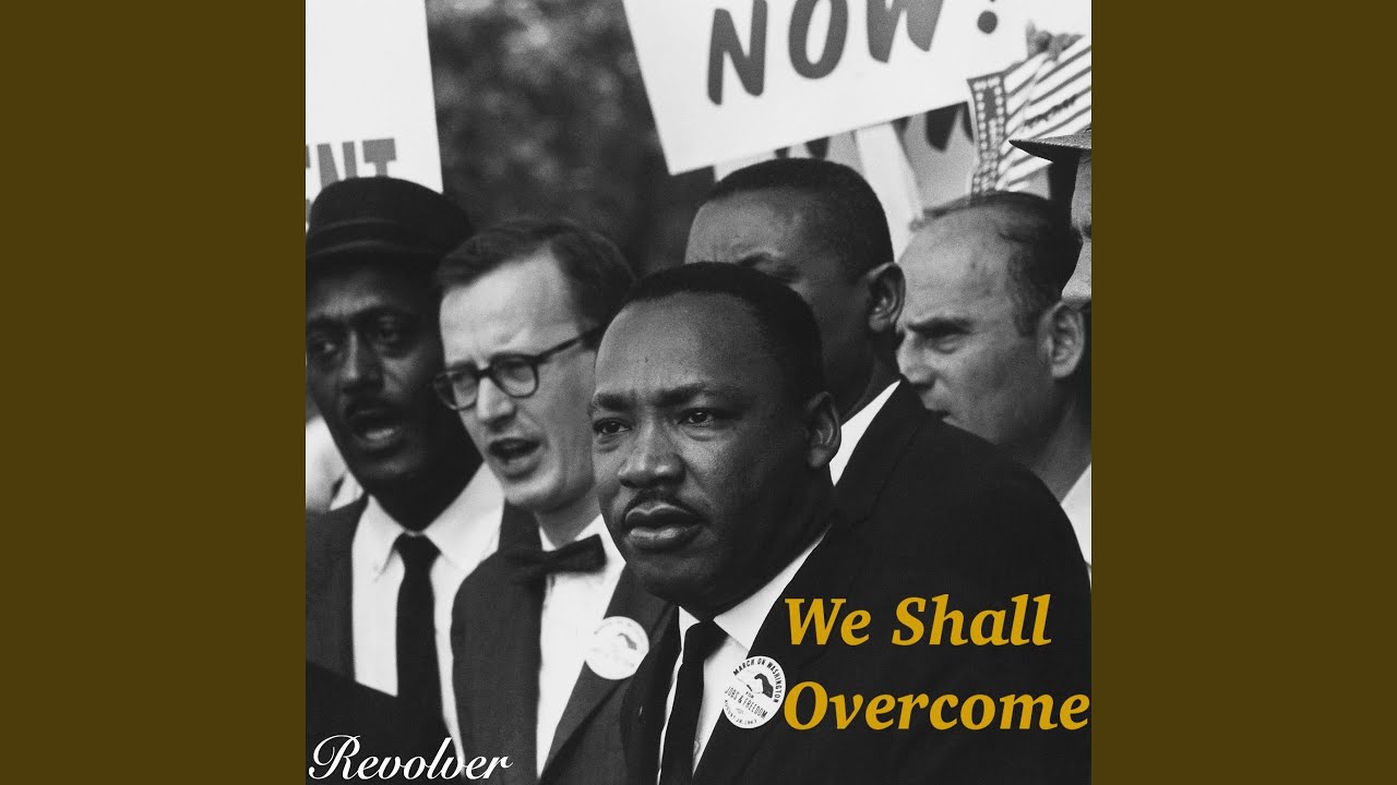 We Shall Overcome - YouTube