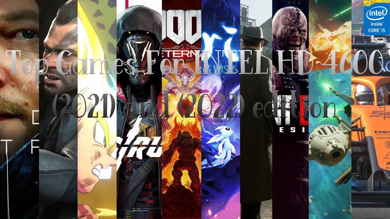 TOP 46 BEST Games of All Time For INTEL HD 4600 2021 & 2022 Edition ...