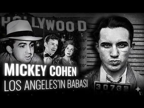 MICKEY COHEN: Los Angeles Suç Baron