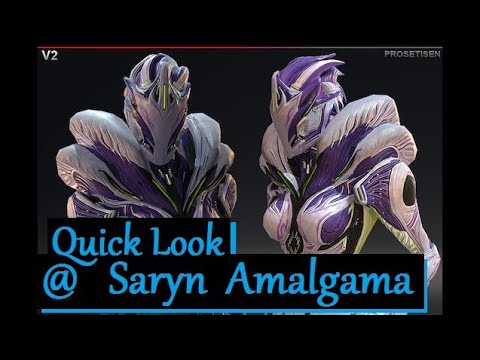 QUICK LOOK Tennogen Saryn Amalgama | Warframe - YouTube