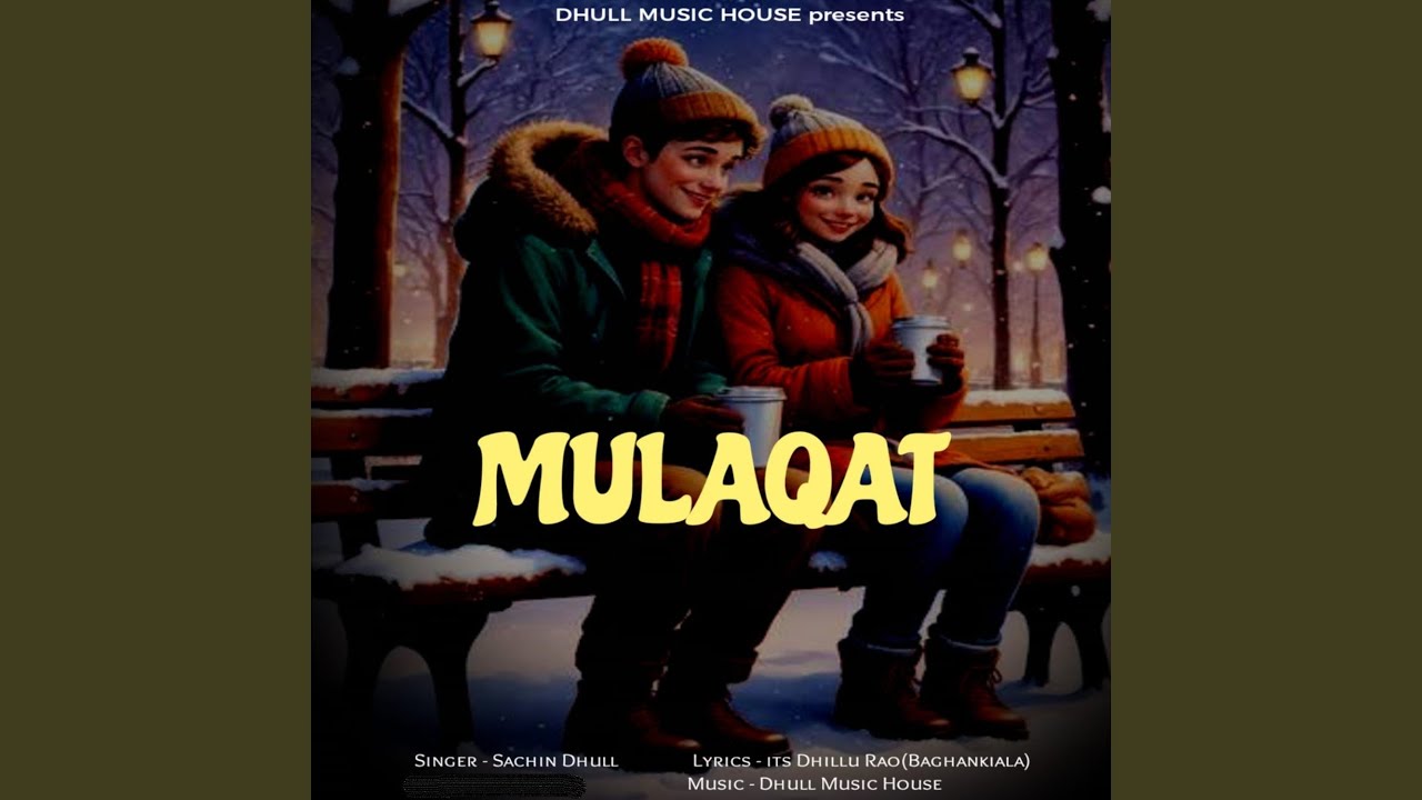 Mulaqat - YouTube