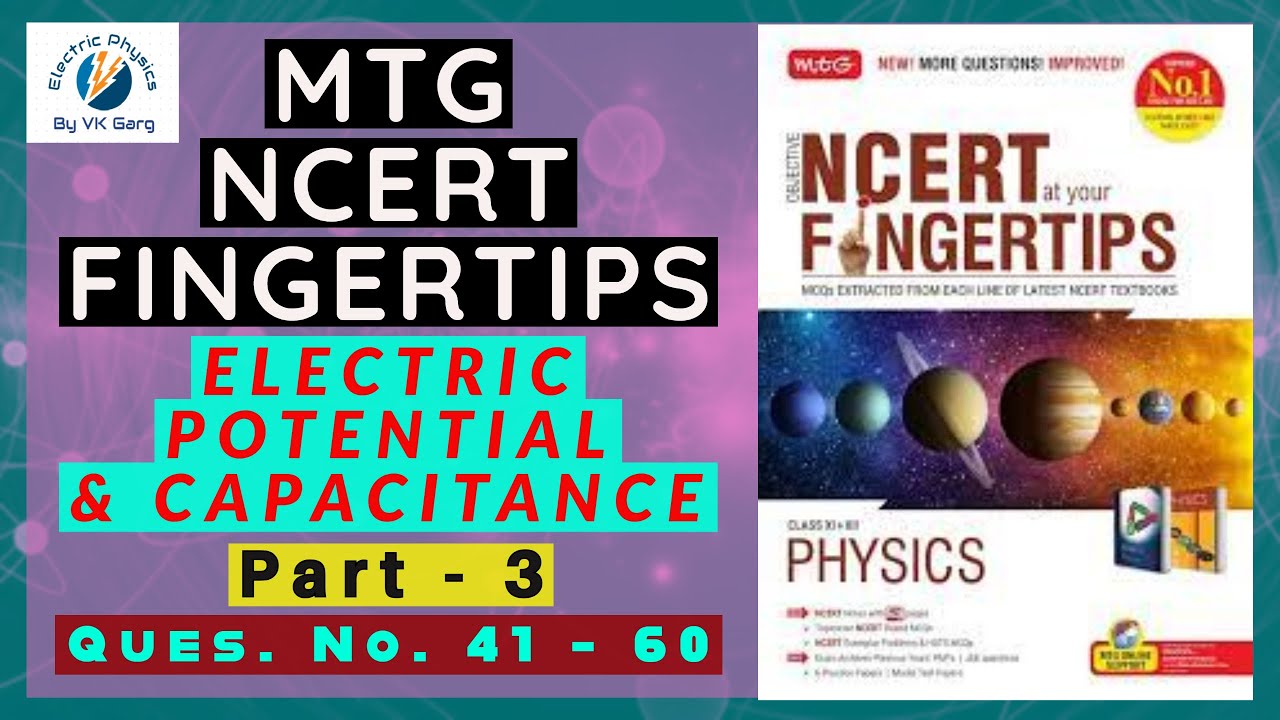 MTG NCERT FINGERTIPS PHYSICS SOLUTIONS ELECTROSTATIC POTENTIAL and ...