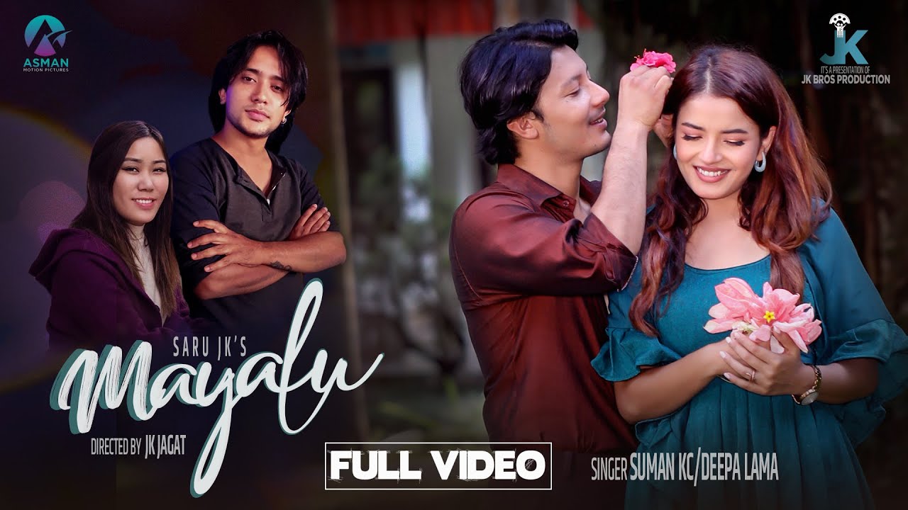 MAYALU | Suman KC & Deepa Lama | Ft. Nirajan Pradhan & Rubina Thapa | New Nepali MV 2022 - YouTube