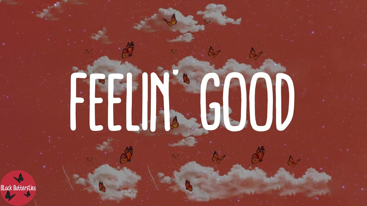 Feelin' Good - Happy Songs To Boost Your Mood - YouTube