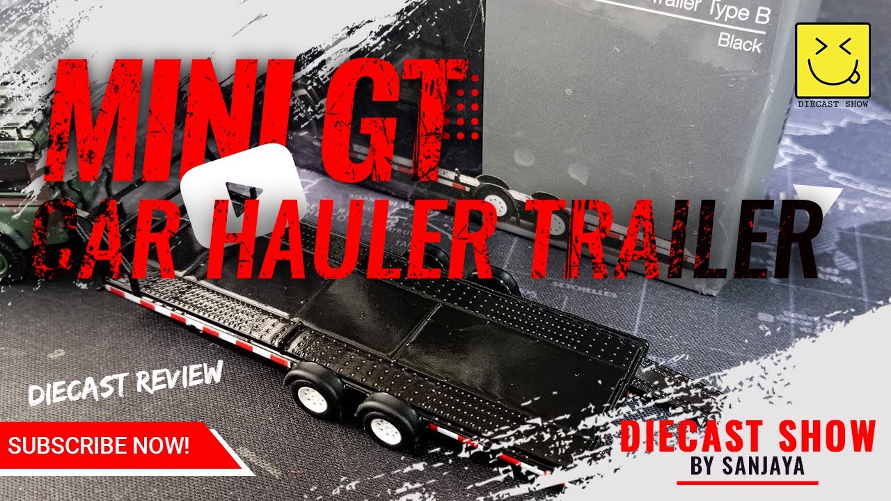 Mini GT Car Hauler Trailer Type B Review - YouTube