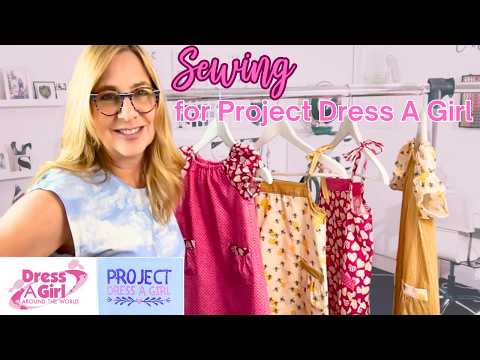 Dress A Girl!: Sewing to help girls in poverty