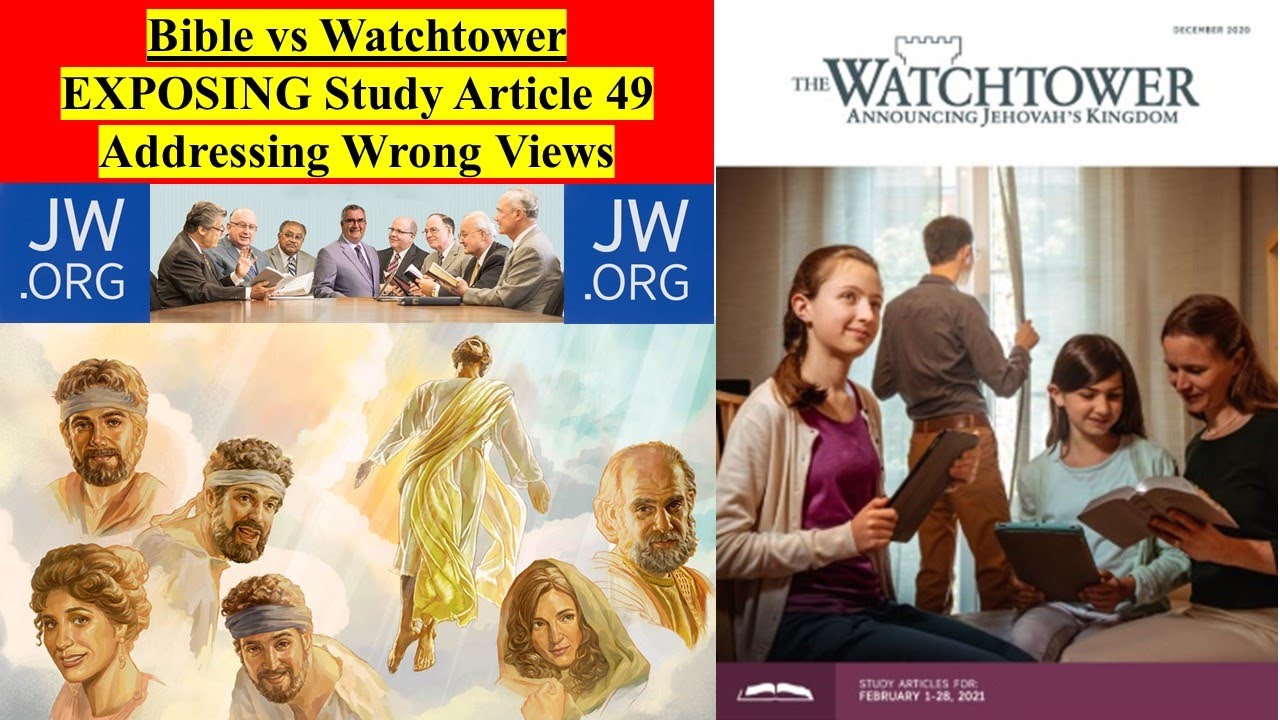 Bible vs Watchtower - EXPOSING Study Article 49, Addressing Wrong Views ...