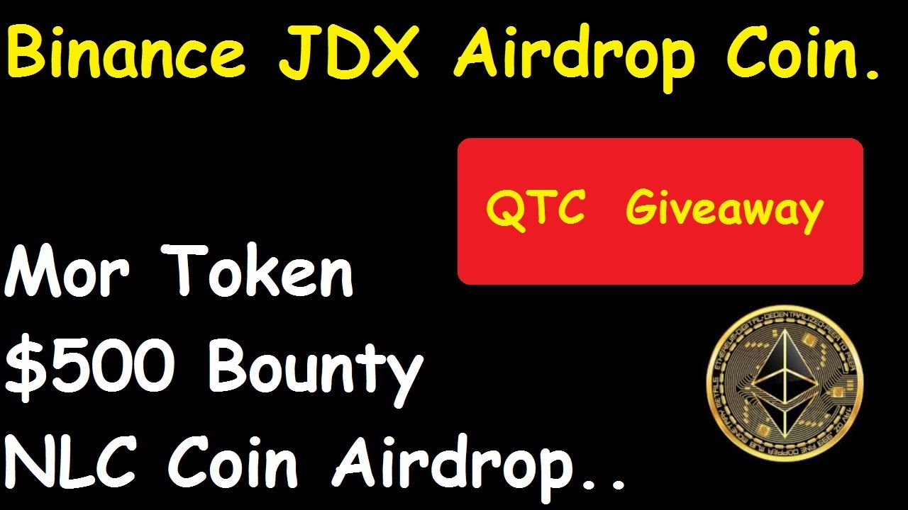 $25 Binance JDXU Airdrop Coins|$20 NLC Token|Limited To 1000 People ...