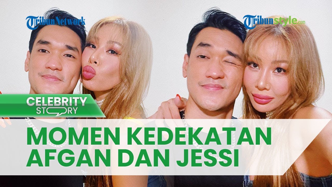 Momen Kedekatan Afgan dan Rapper Korea Selatan Jessi: Can't Wait to ...