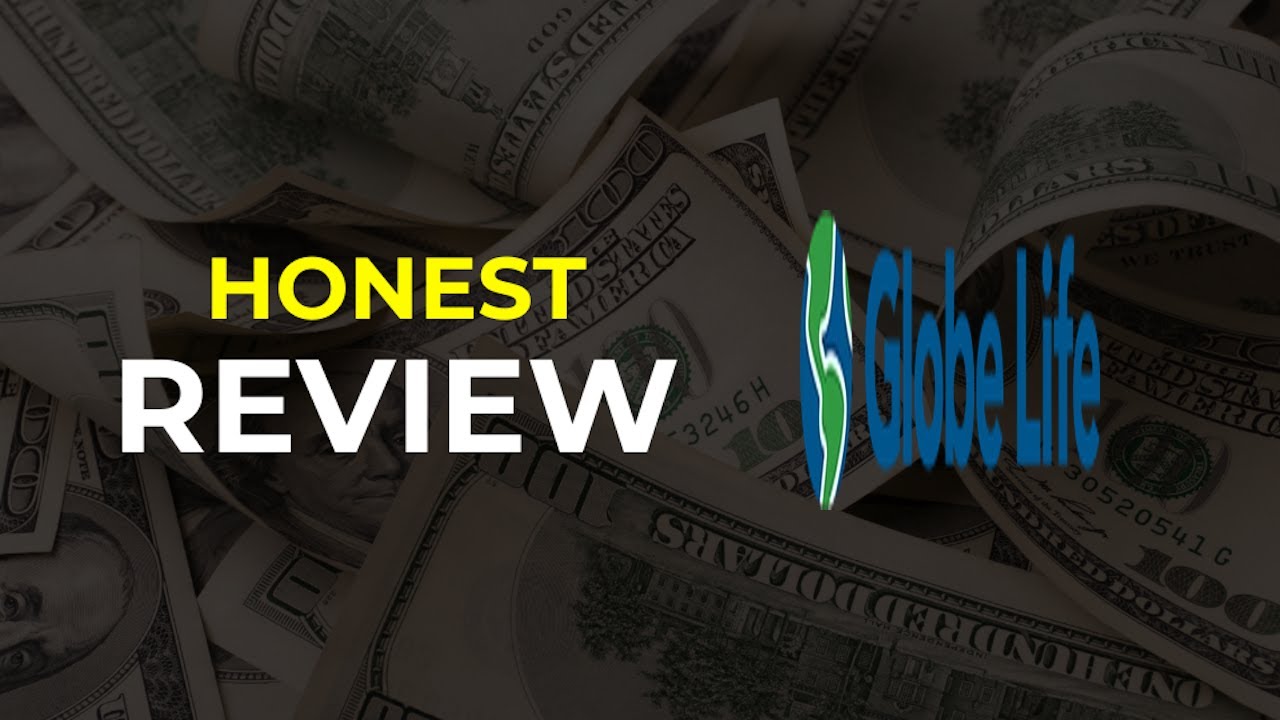 GLOBE LIFE INSURANCE: HONEST REVIEW (Pros & Cons) - YouTube