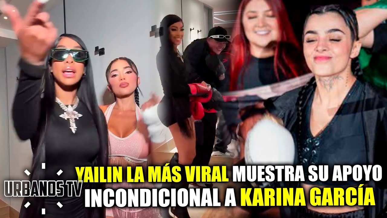 Yailin saca la cara por Karina García y reta a Karely Ruiz tras vencer ...