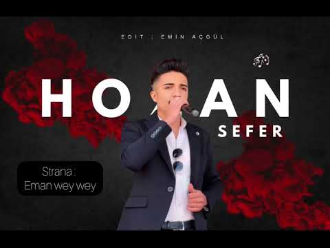 Hozan Sefer strana -Eman wey wey-2025