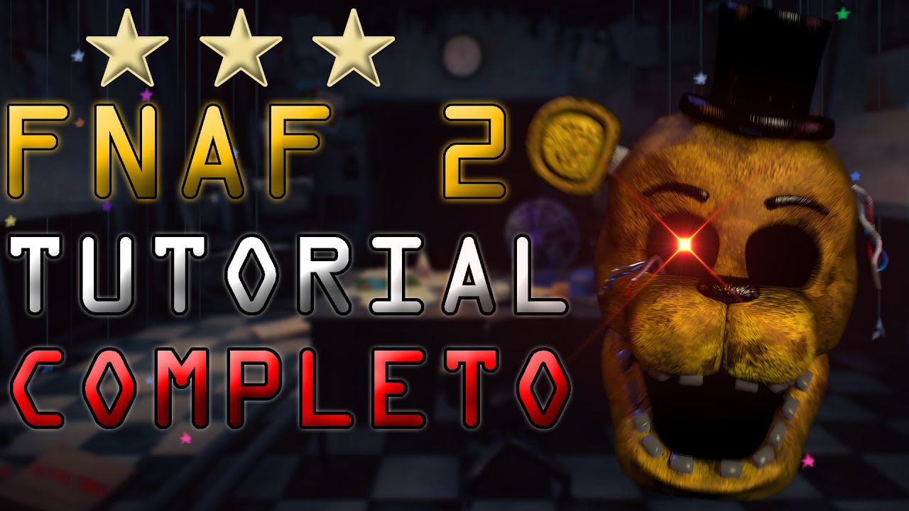 Acabando com o FNAF 2 - Tutorial Completo de Como Platinar - Dicas ...