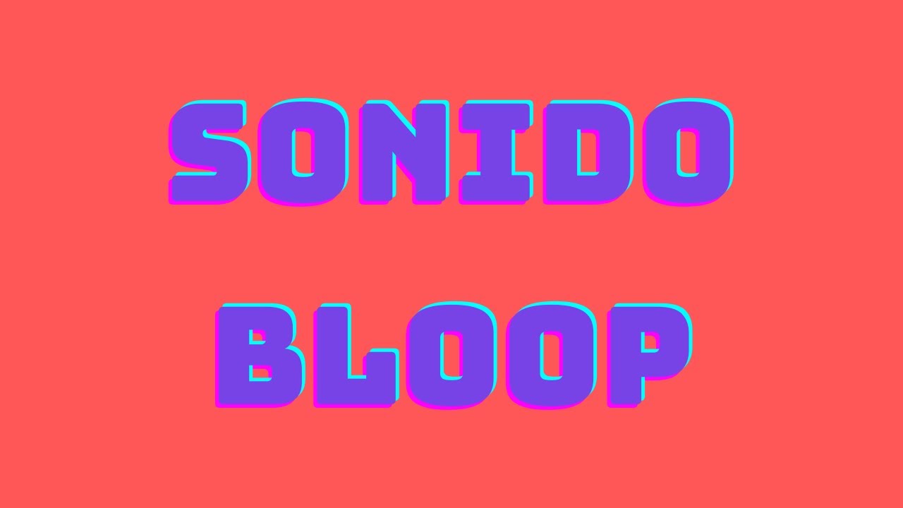 🧿efecto de sonido BLOOP🧿 [bloop sound effect] - YouTube