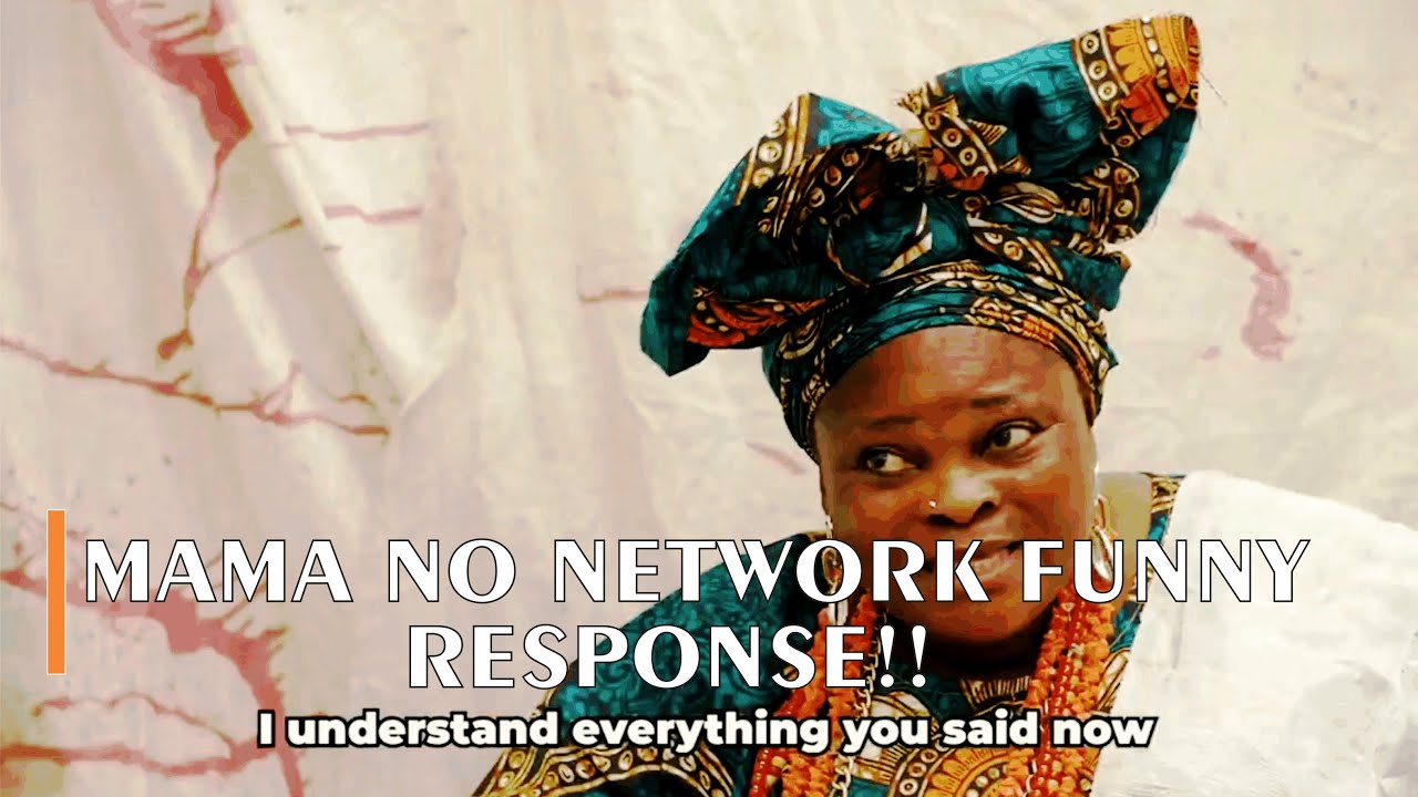 Mama No Network Funny response I Latest Yoruba Movie 2023 released this ...