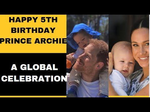 Happy 5th Birthday Prince Archie Sussex | A Global Celebration| Prince ...