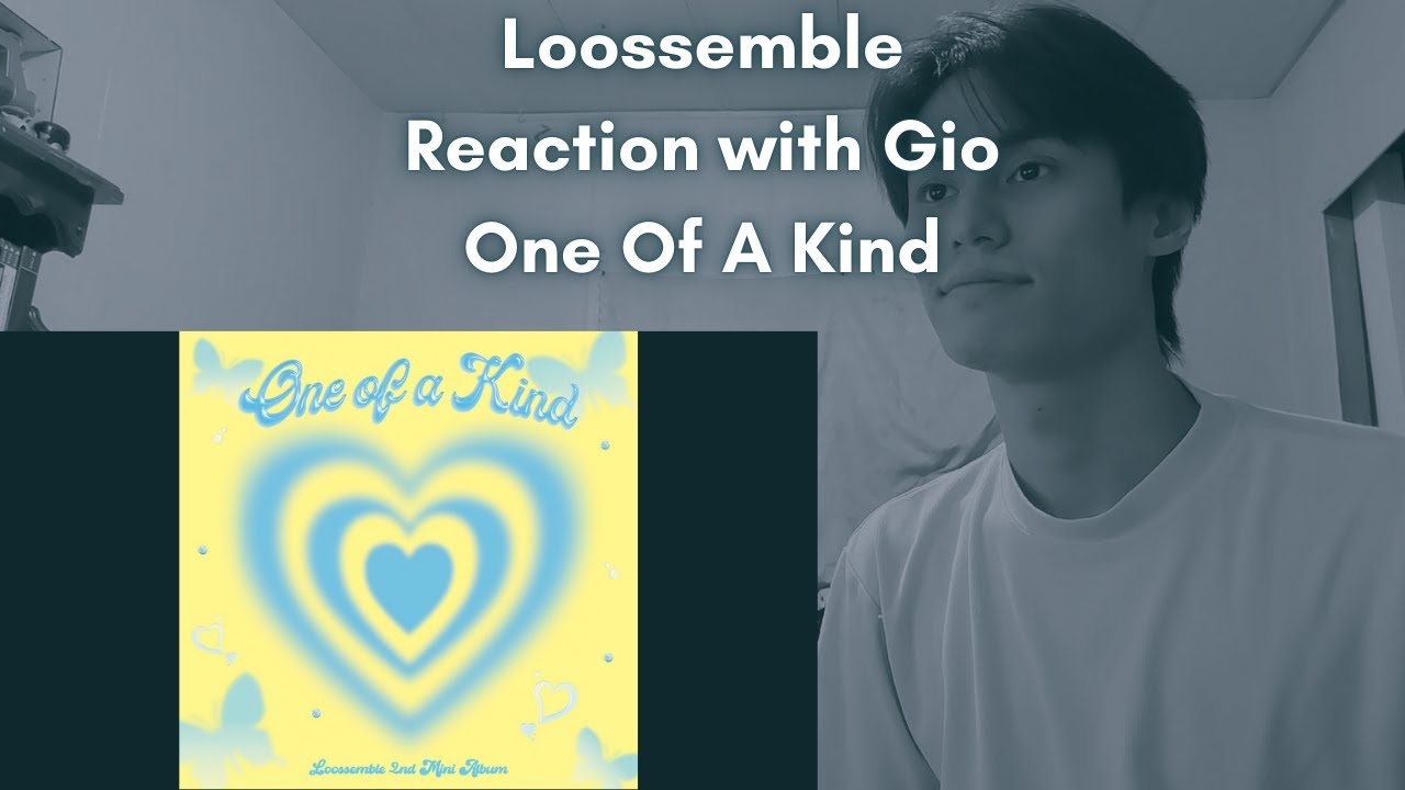 Loossemble Reaction with Gio One Of A Kind - YouTube