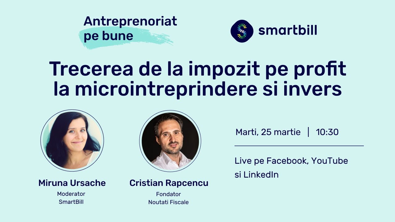 #AntreprenoriatPeBune [S04/E07] Trecerea de la impozit pe profit la ...
