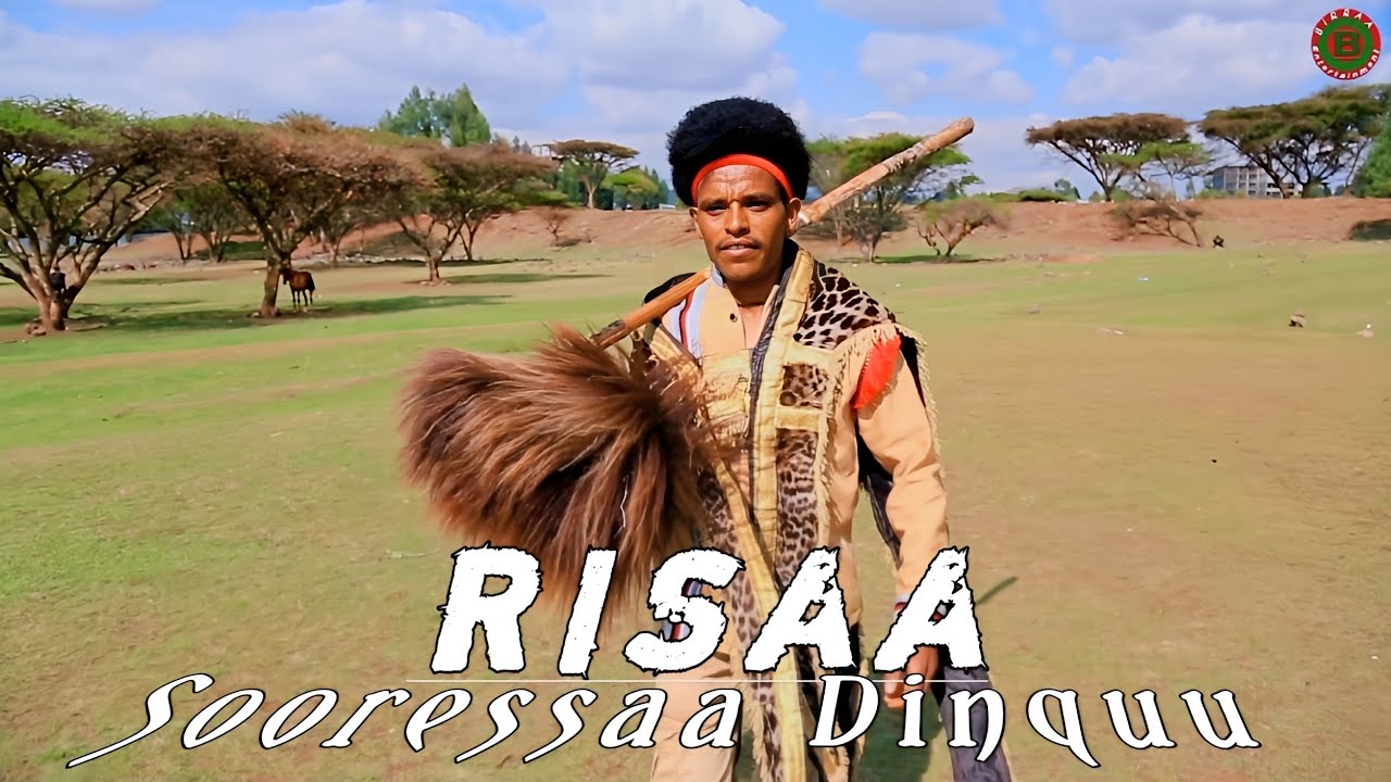 Sooressaa Dinquu #Risaa new Oromo music Official Video 2016 - YouTube
