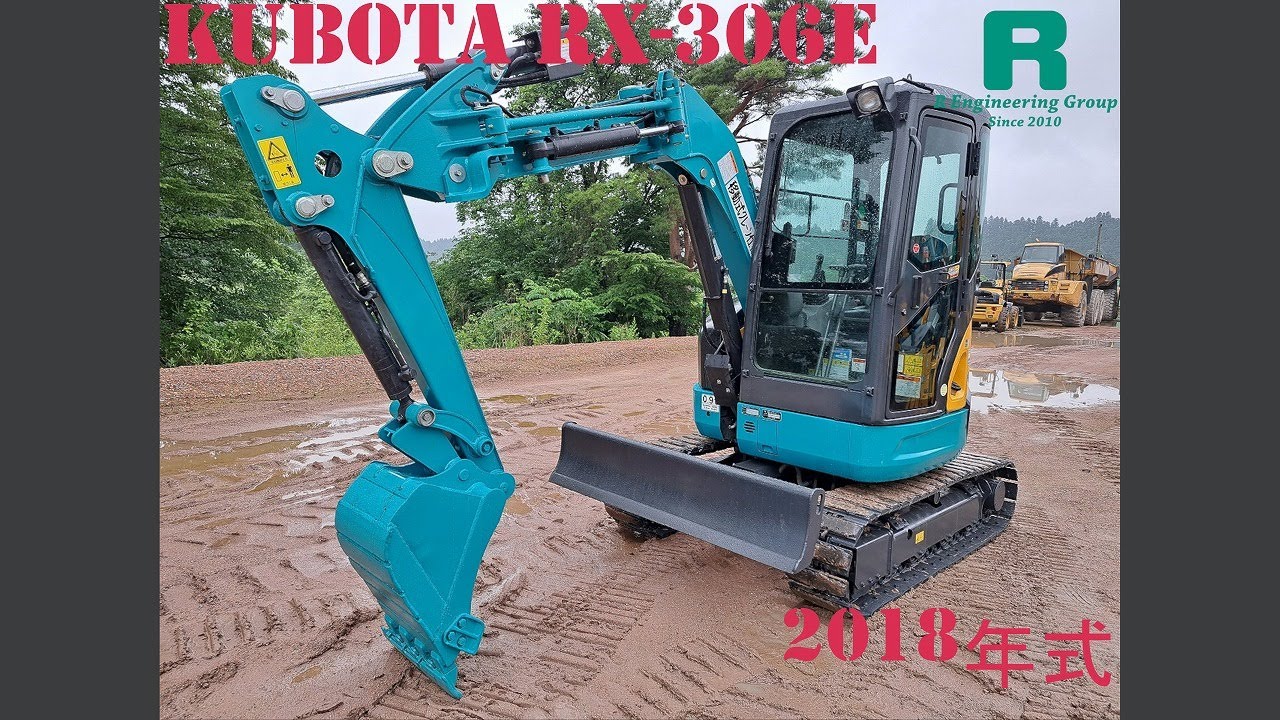 Used 2018 KUBOTA RX-306E 1335h For Sale ミニショベル_MINI EXCAVATORS - YouTube