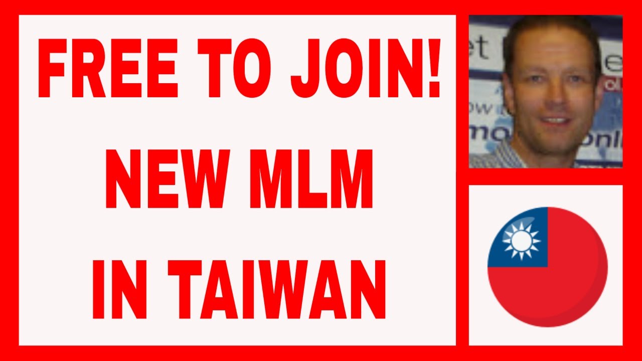 Free To Join MLM Opportunity In Taiwan - 2021 - YouTube