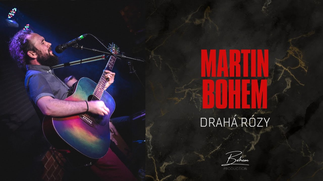 Martin Bohém - Drahá rózy (Live) - YouTube