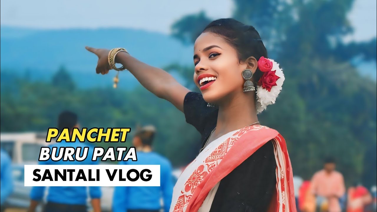 VLOG4 । PANCHET BURU PATA VLOG ।। Santali Vlog Video @DMLvlogs - YouTube