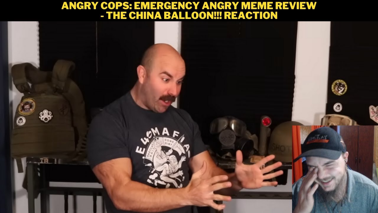 Angry Cops: Emergency Angry Meme Review - The China Balloon!!! Reaction - YouTube