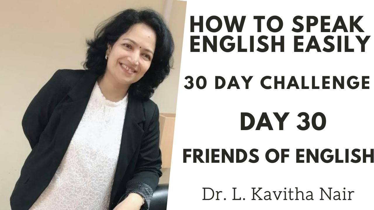 HOW TO SPEAK ENGLISH EASILY - 30 DAY CHALLENGE - FRIENDS OF ENGLISH ...