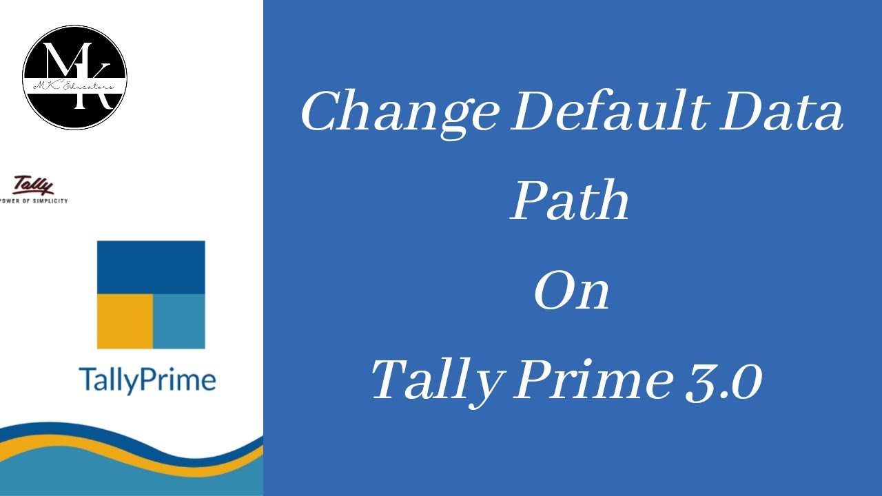 Data Path Configuration on Tally Prime, Change Default Data Path on Tally Prime 3.0, Tally Prime ...