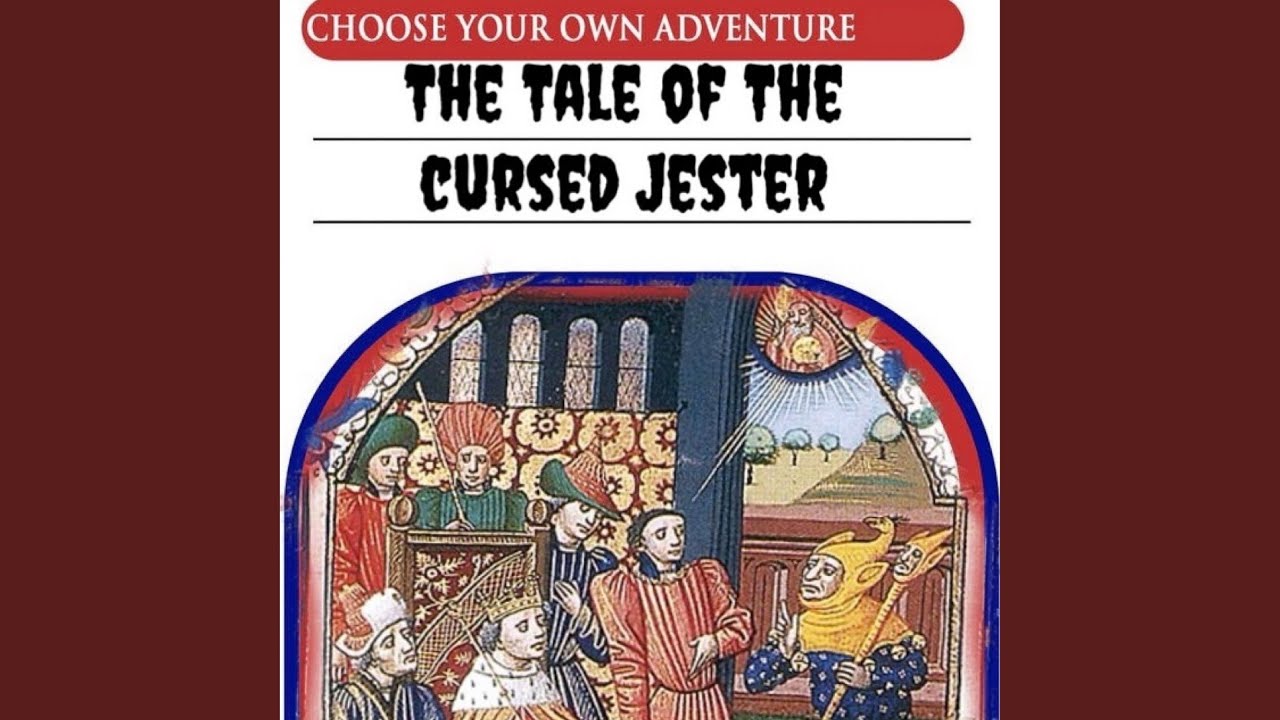 Choose your own Adventure: The tale of the cursed Jester - YouTube
